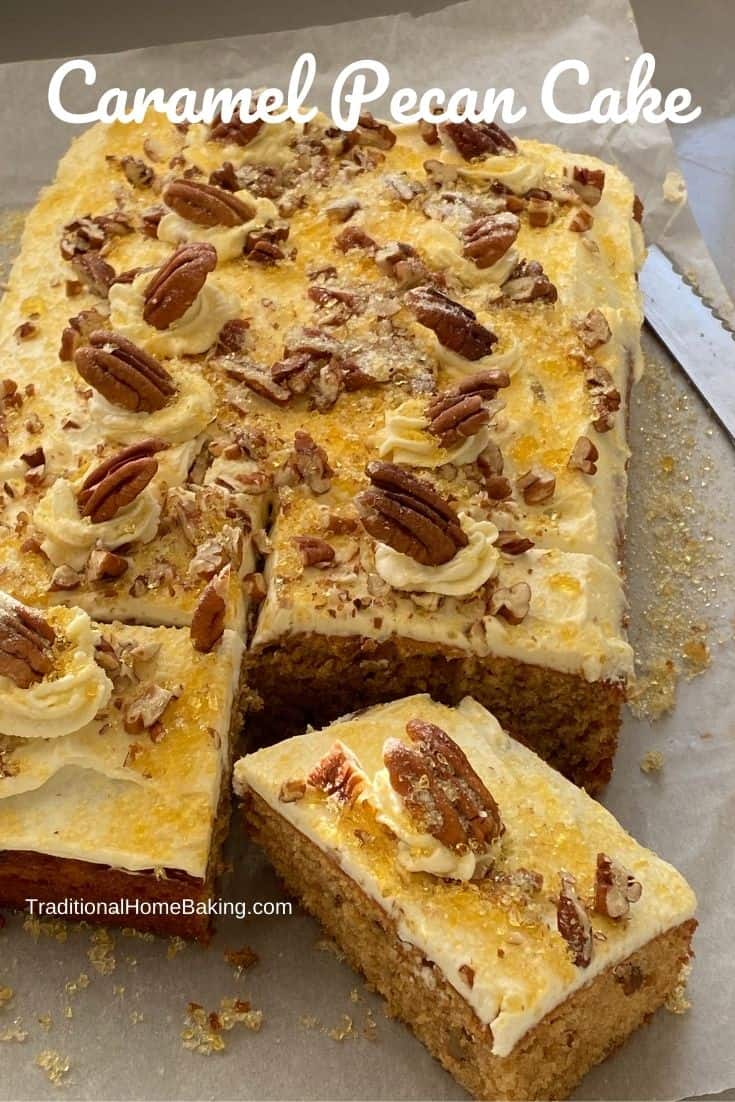 Caramel Pecan Cake - Traditional Home Baking